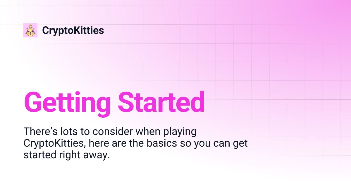 Getting Started | CryptoKitties